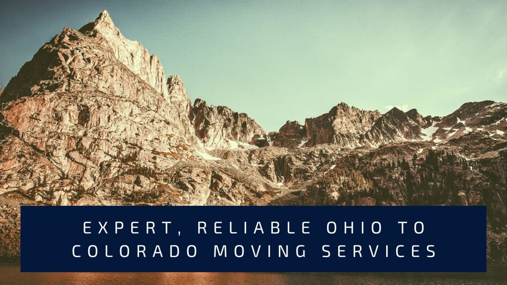 Expert, Reliable Ohio to Colorado Moving Services